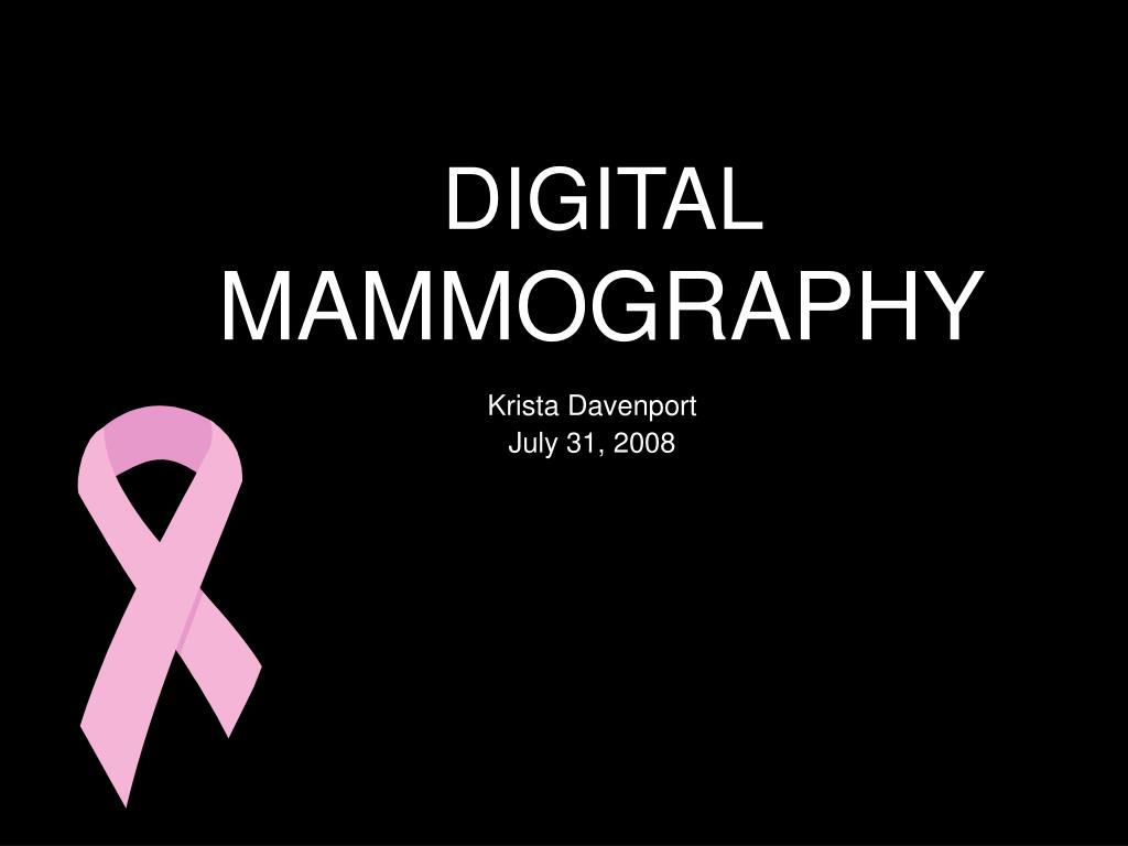 PPT - DIGITAL MAMMOGRAPHY PowerPoint Presentation, free download - ID ...