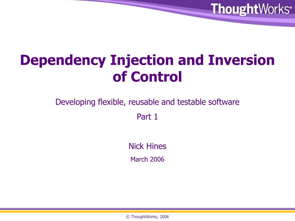 PPT - Dependency Injection and Inversion of Control PowerPoint Presentation - ID:1282180