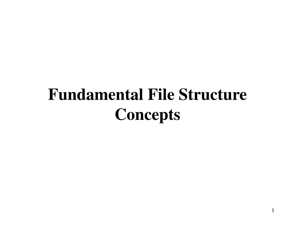 PPT - Fundamental File Structure Concepts PowerPoint Presentation, free ...