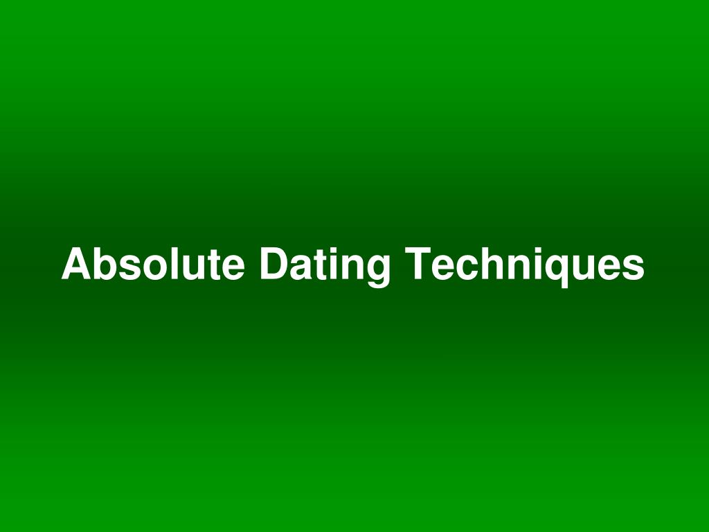 PPT - Absolute Dating Techniques PowerPoint Presentation, free download ...