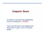 PPT - Computer Buses PowerPoint Presentation, free download - ID:4375706