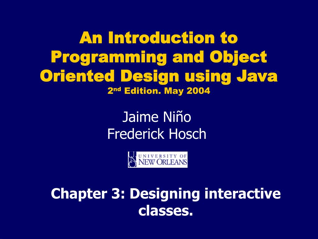 PPT - Chapter 3: Designing interactive classes. PowerPoint Presentation ...