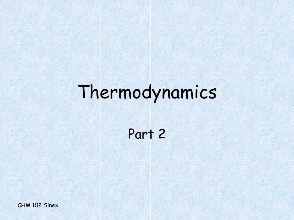 PPT - Thermodynamics PowerPoint Presentation, free download - ID:1282757