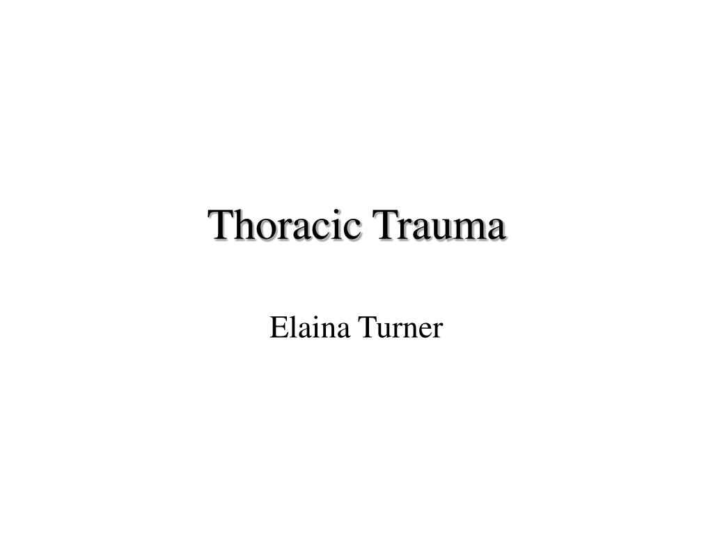 PPT - Thoracic Trauma PowerPoint Presentation, free download - ID:1282792