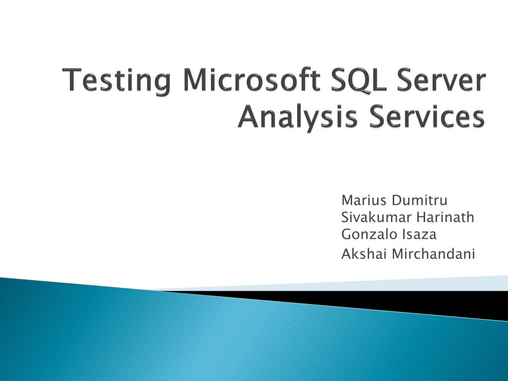 PPT - Testing Microsoft SQL Server Analysis Services PowerPoint ...