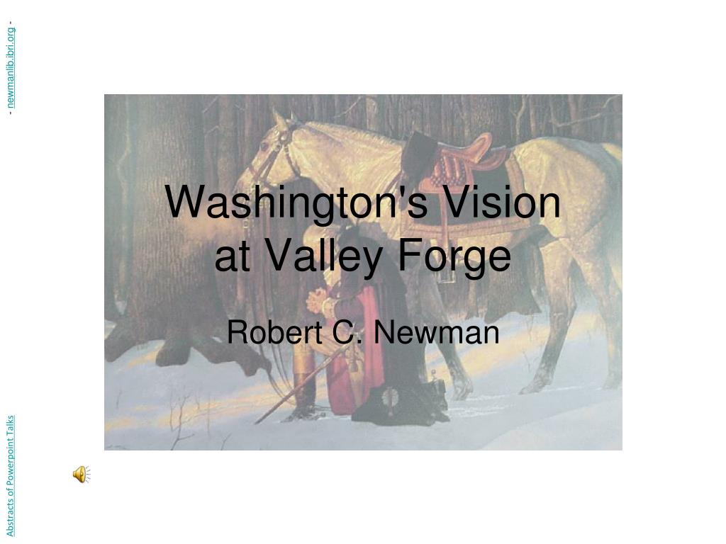 PPT - Washington ' s Vision at Valley Forge PowerPoint Presentation ...