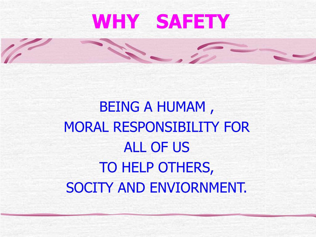 PPT - WHY SAFETY PowerPoint Presentation, free download - ID:1284981