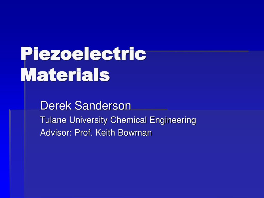 PPT - Piezoelectric Materials PowerPoint Presentation, free download ...