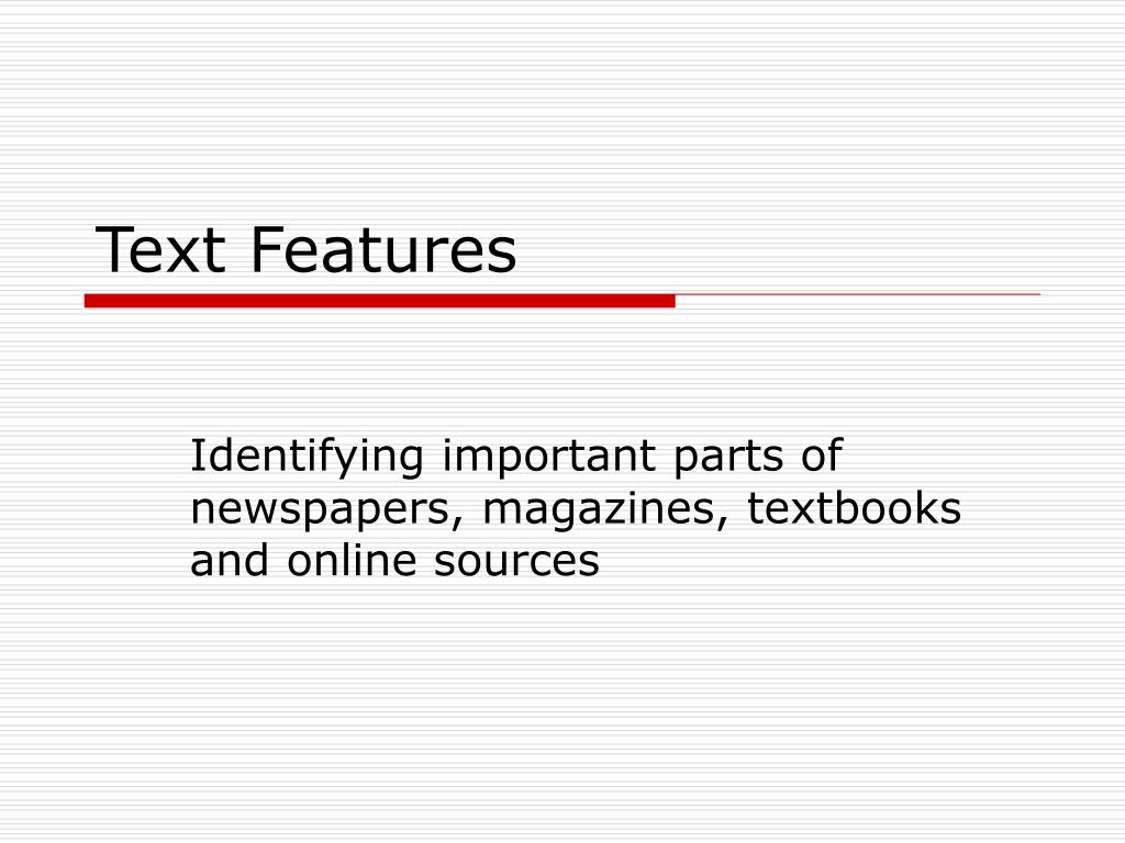 PPT - Text Features PowerPoint Presentation, free download - ID:1286989