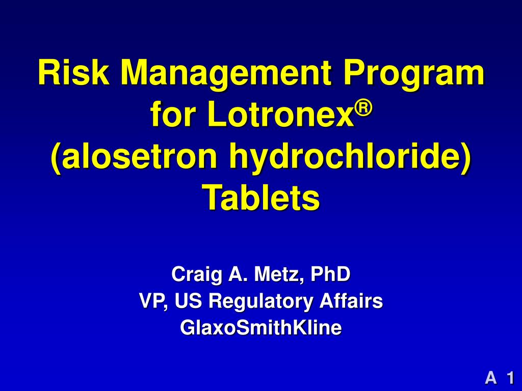 PPT - Risk Management Program for Lotronex ® (alosetron hydrochloride ...