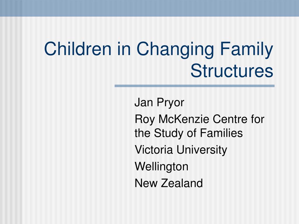 PPT - Children in Changing Family Structures PowerPoint Presentation ...