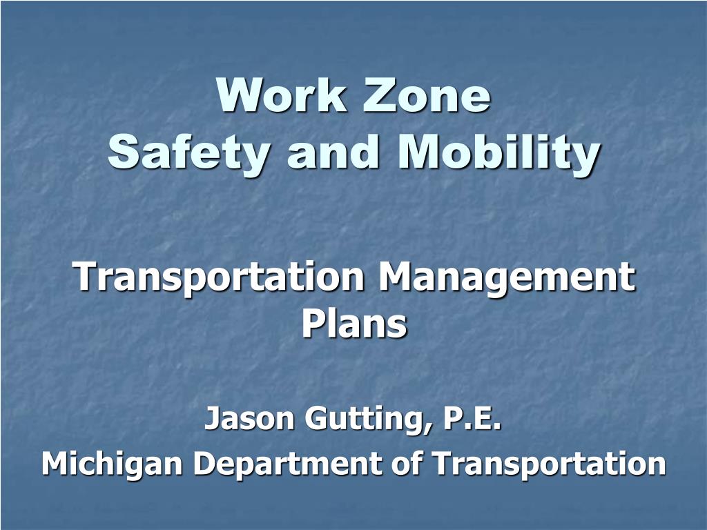 PPT - Work Zone Safety and Mobility PowerPoint Presentation, free ...