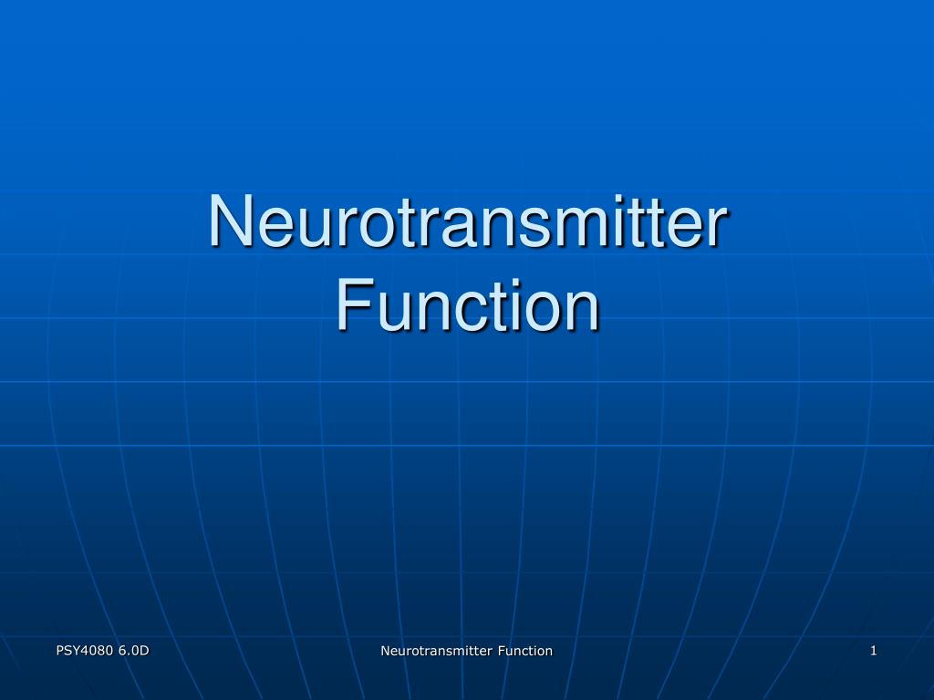 PPT - Neurotransmitter Function PowerPoint Presentation, free download ...