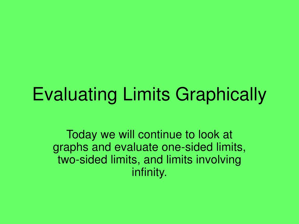 PPT - Evaluating Limits Graphically PowerPoint Presentation, free download - ID:1292616