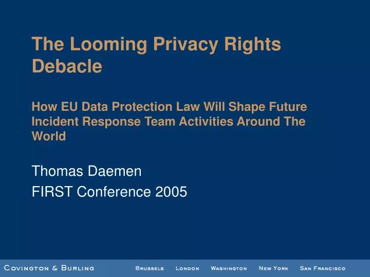 PPT - The Looming Privacy Rights Debacle How EU Data Protection Law ...