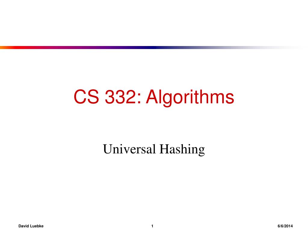 PPT - CS 332: Algorithms PowerPoint Presentation, free download - ID:1293521