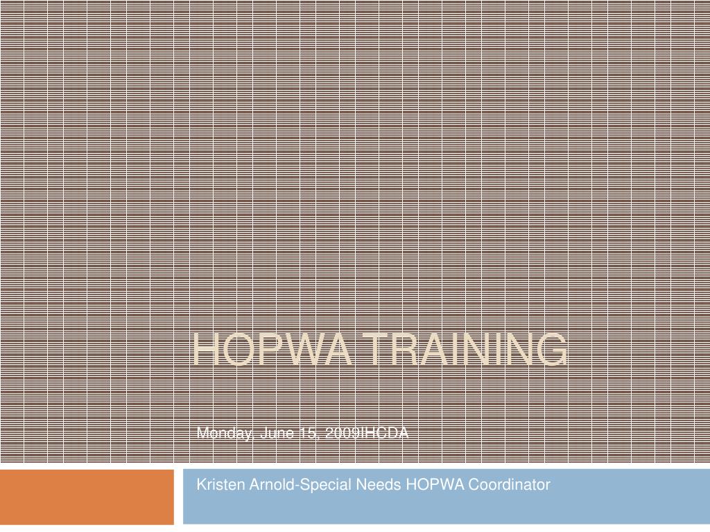 PPT - HOPWA Training PowerPoint Presentation, free download - ID:1294414