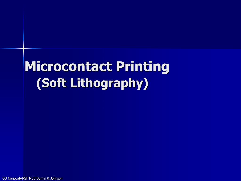 PPT - Microcontact Printing (Soft Lithography) PowerPoint Presentation ...