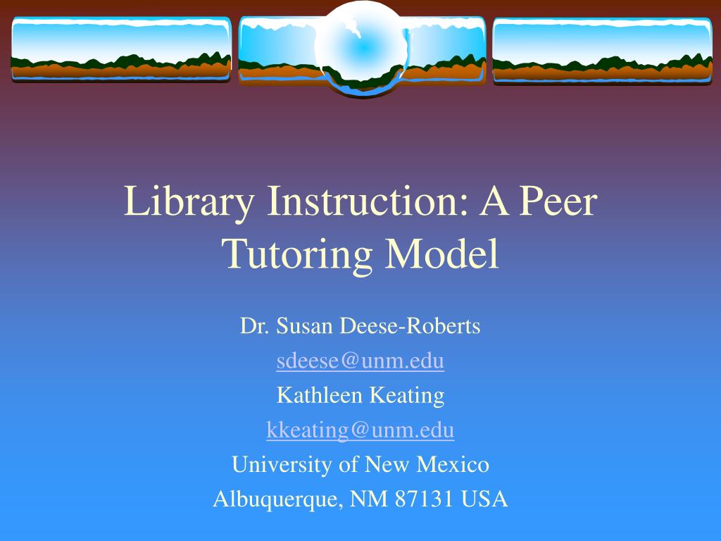 PPT - Library Instruction: A Peer Tutoring Model PowerPoint ...