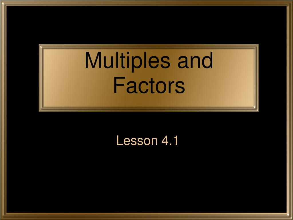 PPT - Multiples and Factors PowerPoint Presentation, free download - ID ...
