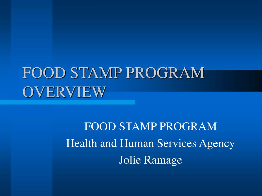 PPT - FOOD STAMP PROGRAM OVERVIEW PowerPoint Presentation, free ...