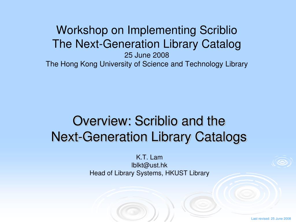 PPT - Overview: Scriblio and the Next-Generation Library Catalogs ...