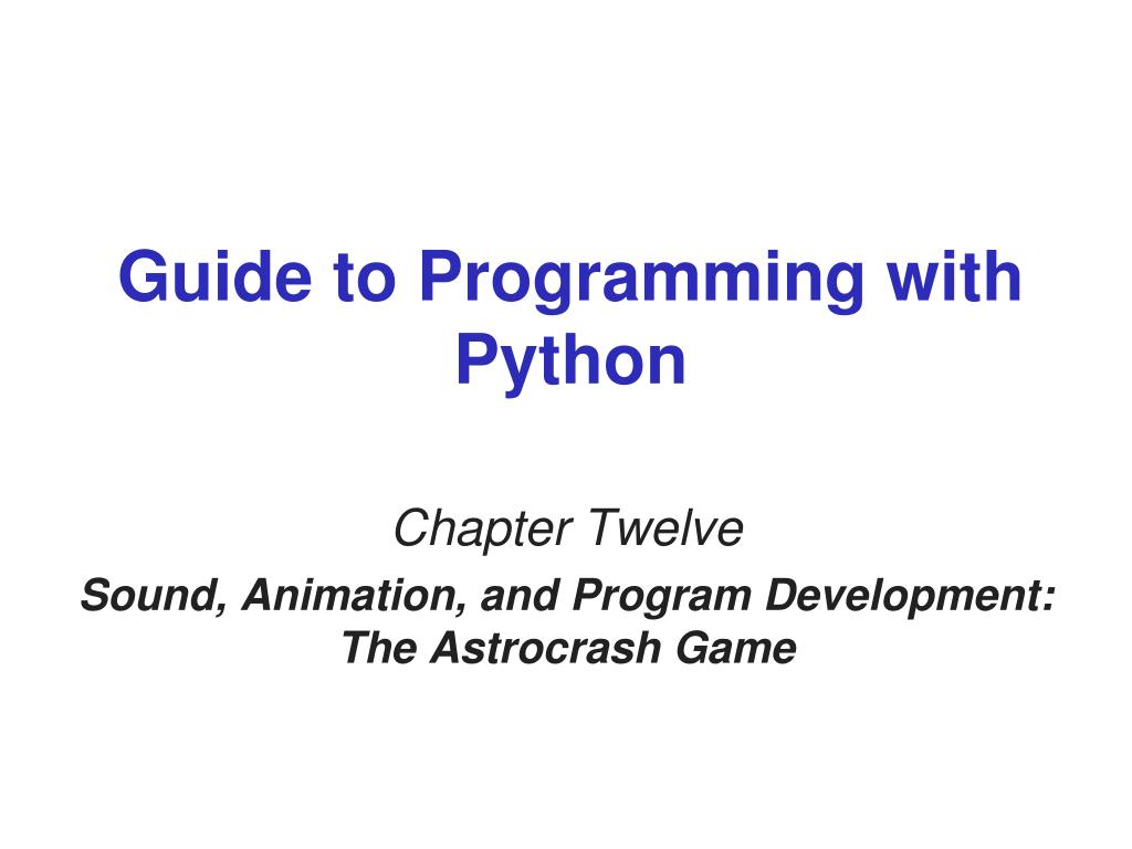 PPT - Guide to Programming with Python PowerPoint Presentation, free ...