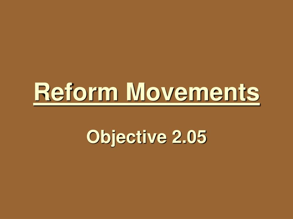 PPT - Reform Movements PowerPoint Presentation, free download - ID:1301760