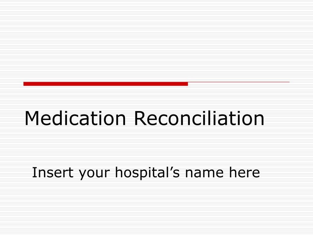 PPT - Medication Reconciliation PowerPoint Presentation, free download ...