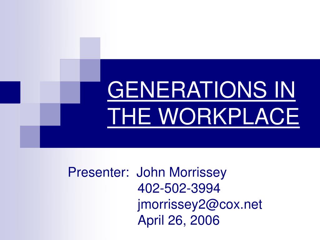 PPT - GENERATIONS IN THE WORKPLACE PowerPoint Presentation, free ...