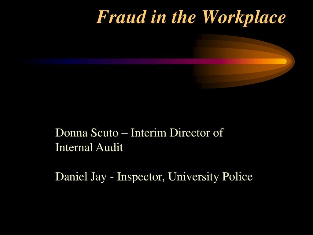 PPT - Fraud in the Workplace PowerPoint Presentation, free download ...