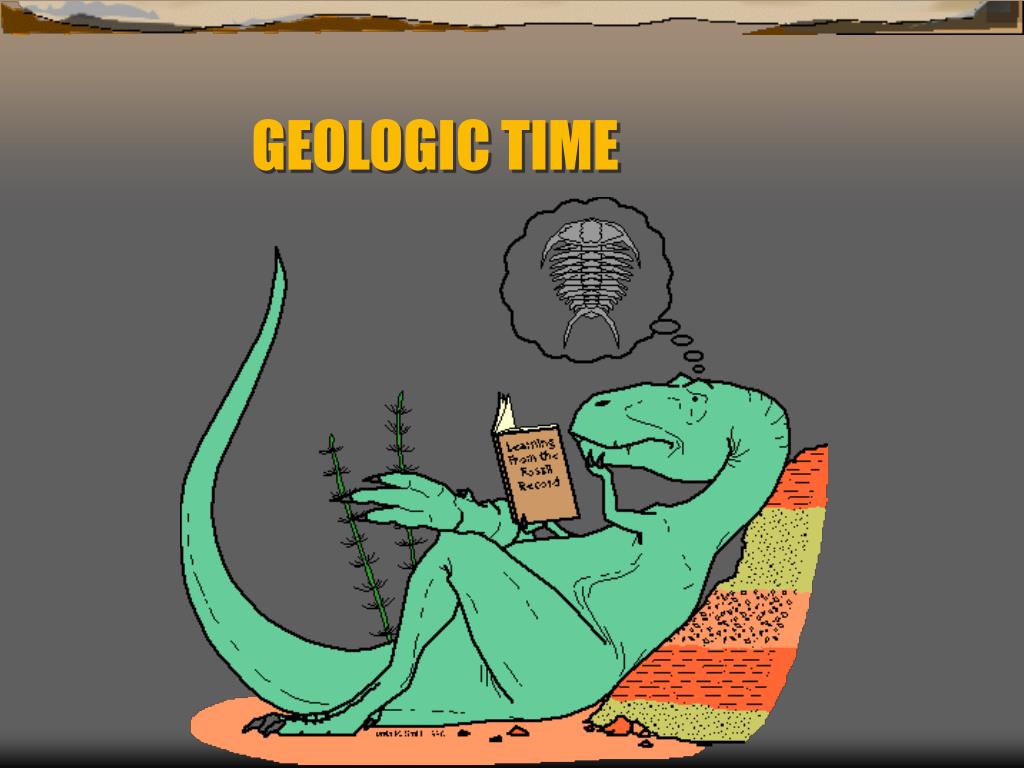 PPT - GEOLOGIC TIME PowerPoint Presentation, free download - ID:1305908
