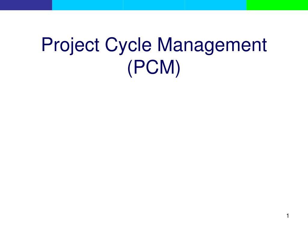 PPT - Project Cycle Management (PCM) PowerPoint Presentation, free ...
