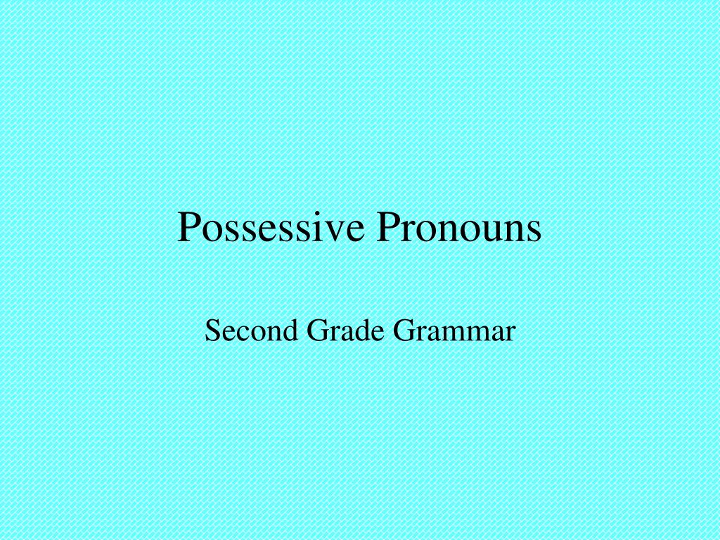 PPT - Possessive Pronouns PowerPoint Presentation, free download - ID ...