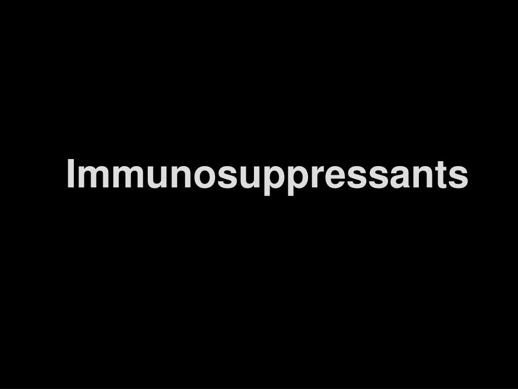 PPT - Immunosuppressants PowerPoint Presentation, free download - ID ...