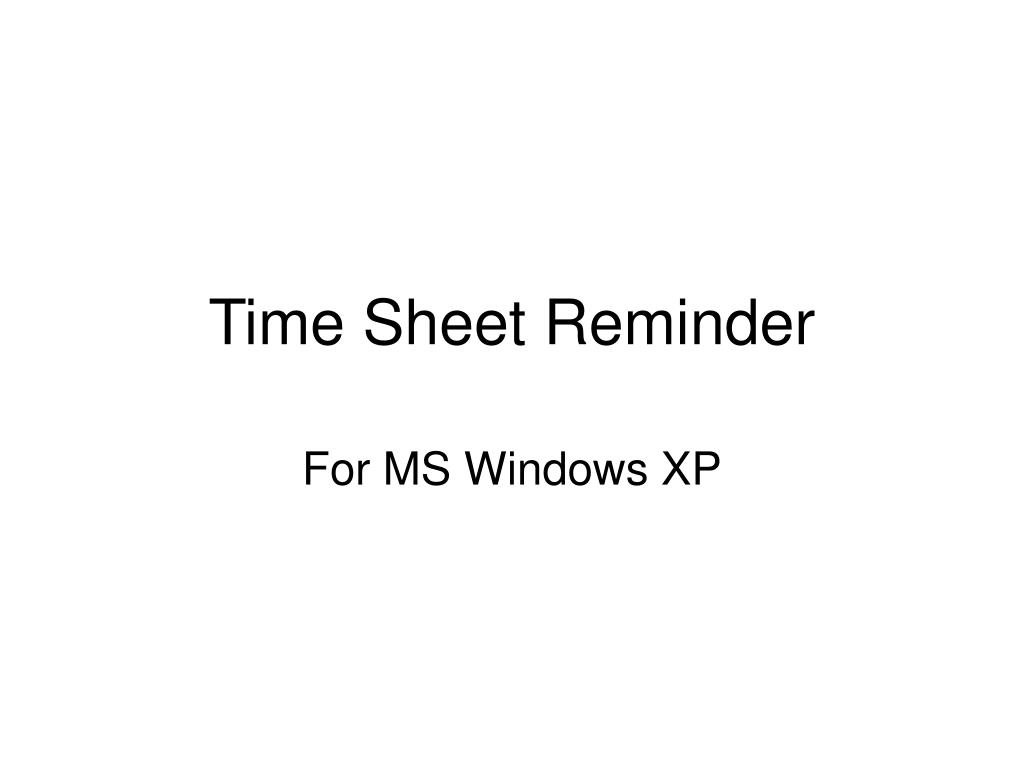 PPT - Time Sheet Reminder PowerPoint Presentation, free download - ID ...