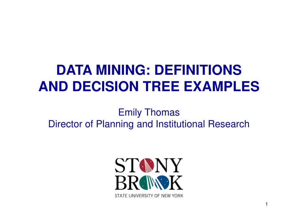 PPT - DATA MINING: DEFINITIONS AND DECISION TREE EXAMPLES PowerPoint ...