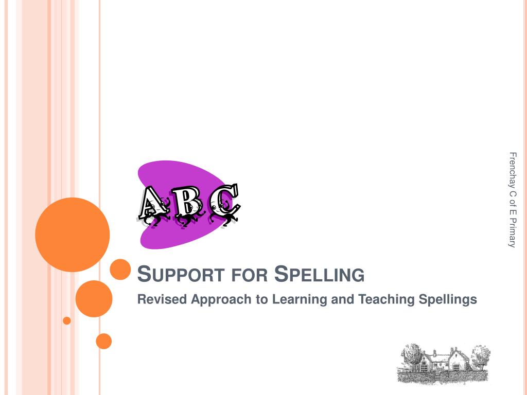 PPT - Support for Spelling PowerPoint Presentation, free download - ID ...