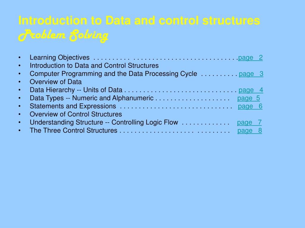 PPT - Introduction to Data and control structures Problem Solving ...