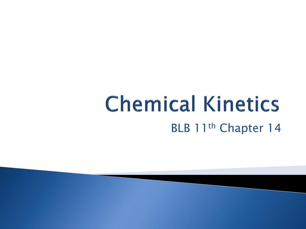 PPT - Chemical Kinetics PowerPoint Presentation, free download - ID:1311114