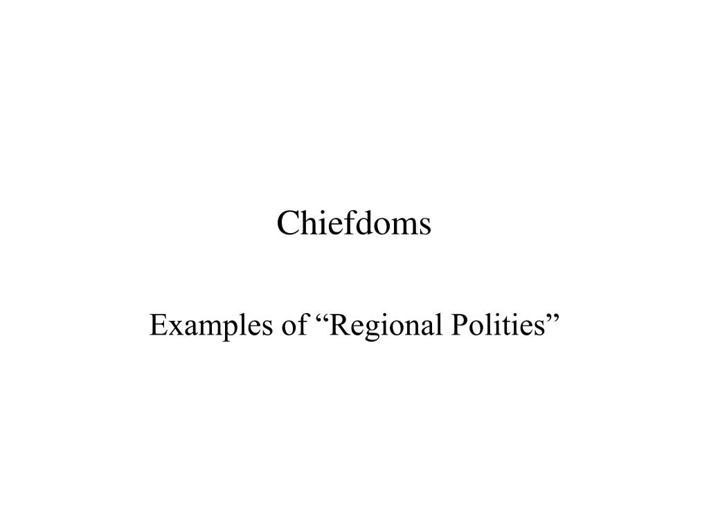 PPT - Chiefdoms PowerPoint Presentation, free download - ID:1312444