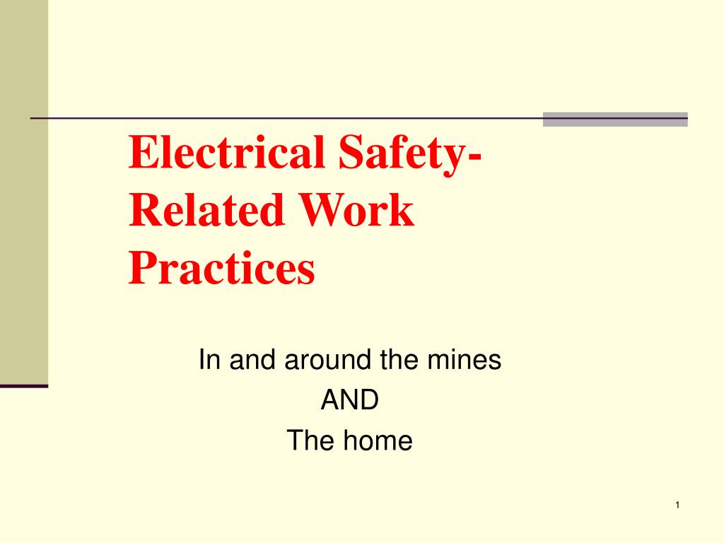 PPT - Electrical Safety-Related Work Practices PowerPoint Presentation ...
