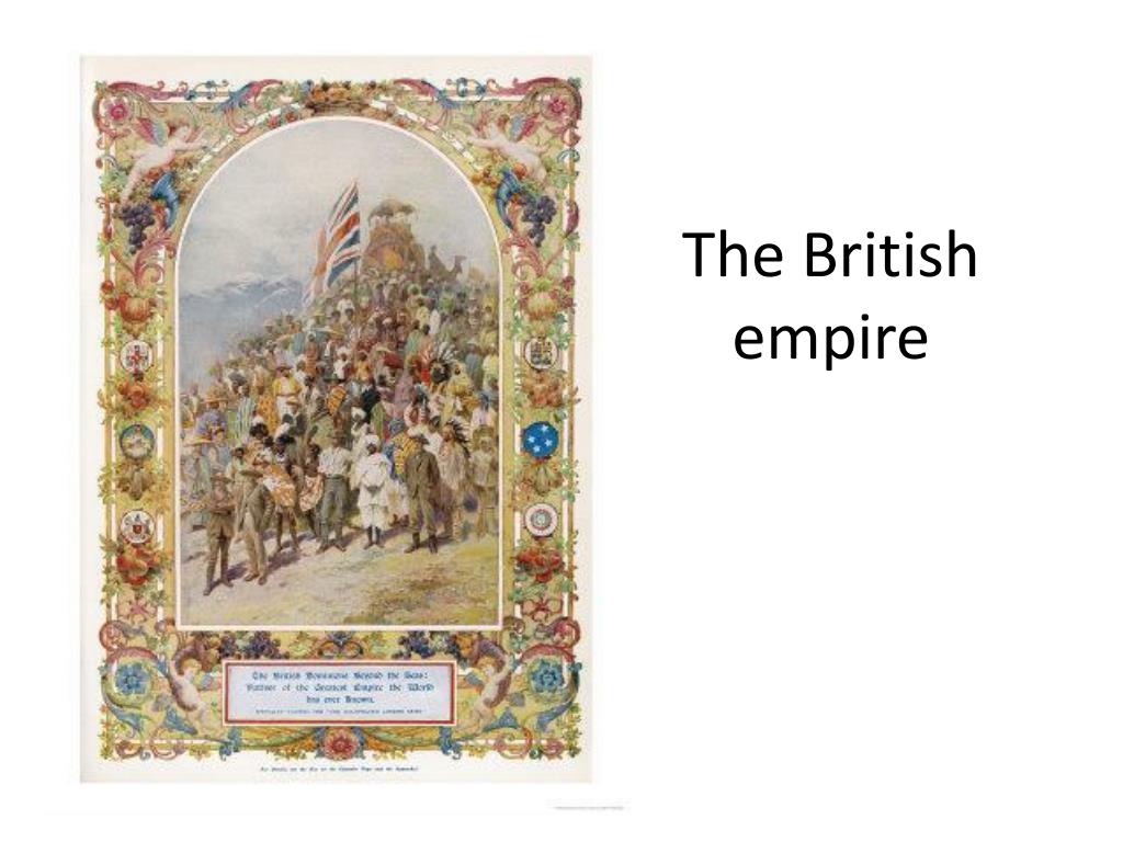 PPT - The British empire PowerPoint Presentation, free download - ID ...