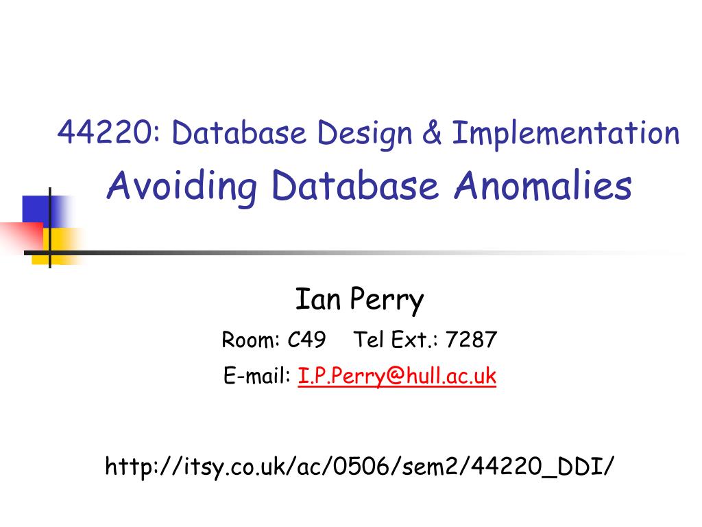 PPT - 44220: Database Design & Implementation Avoiding Database Anomalies PowerPoint ...