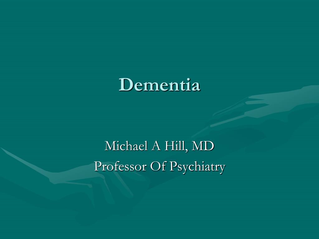 PPT - Dementia PowerPoint Presentation, free download - ID:1316242