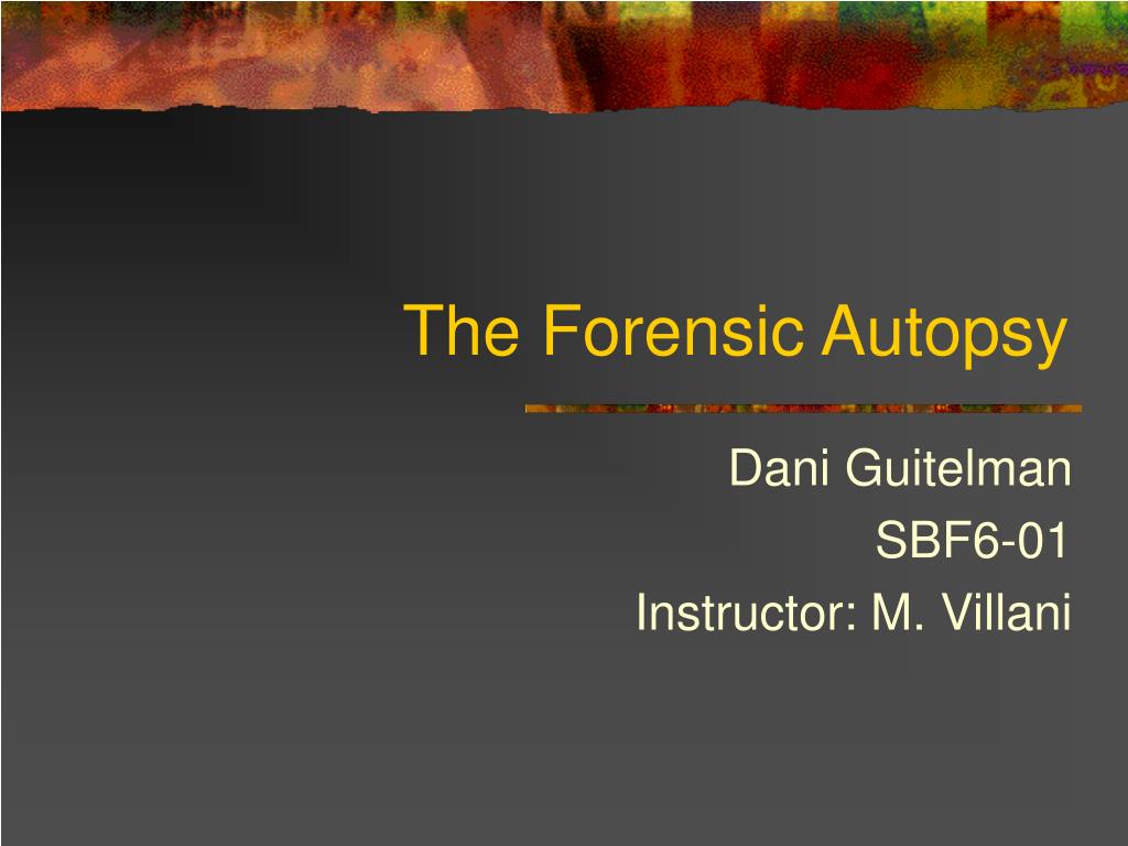 PPT - The Forensic Autopsy PowerPoint Presentation, free download - ID ...