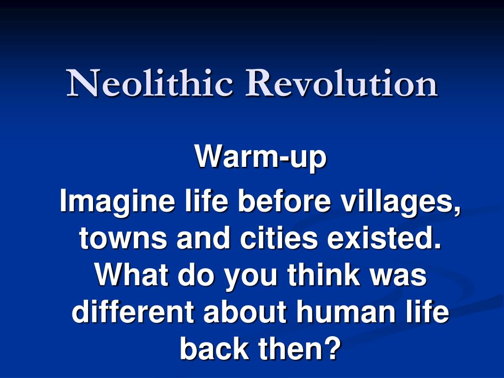 PPT - Neolithic Revolution PowerPoint Presentation, free download - ID ...