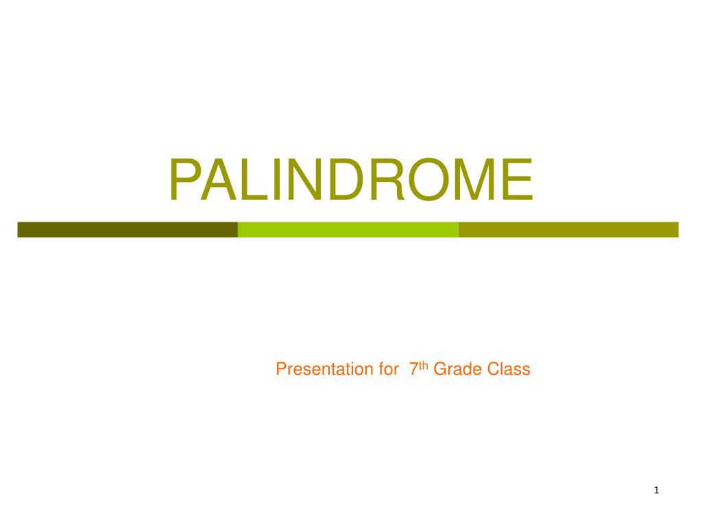 PPT - PALINDROME PowerPoint Presentation, free download - ID:1317379