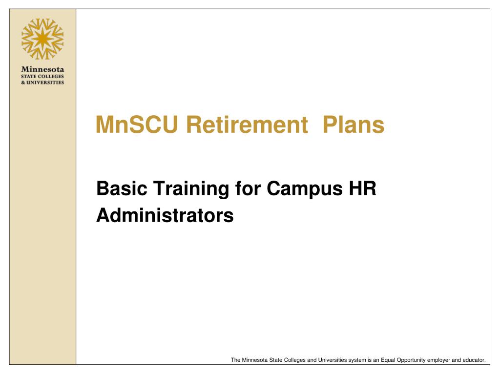 PPT - MnSCU Retirement Plans PowerPoint Presentation, free download ...