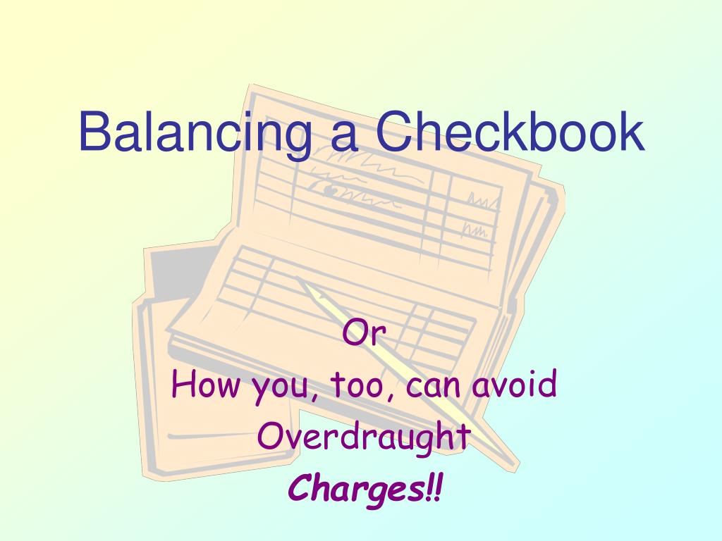 PPT - Balancing a Checkbook PowerPoint Presentation, free download - ID ...